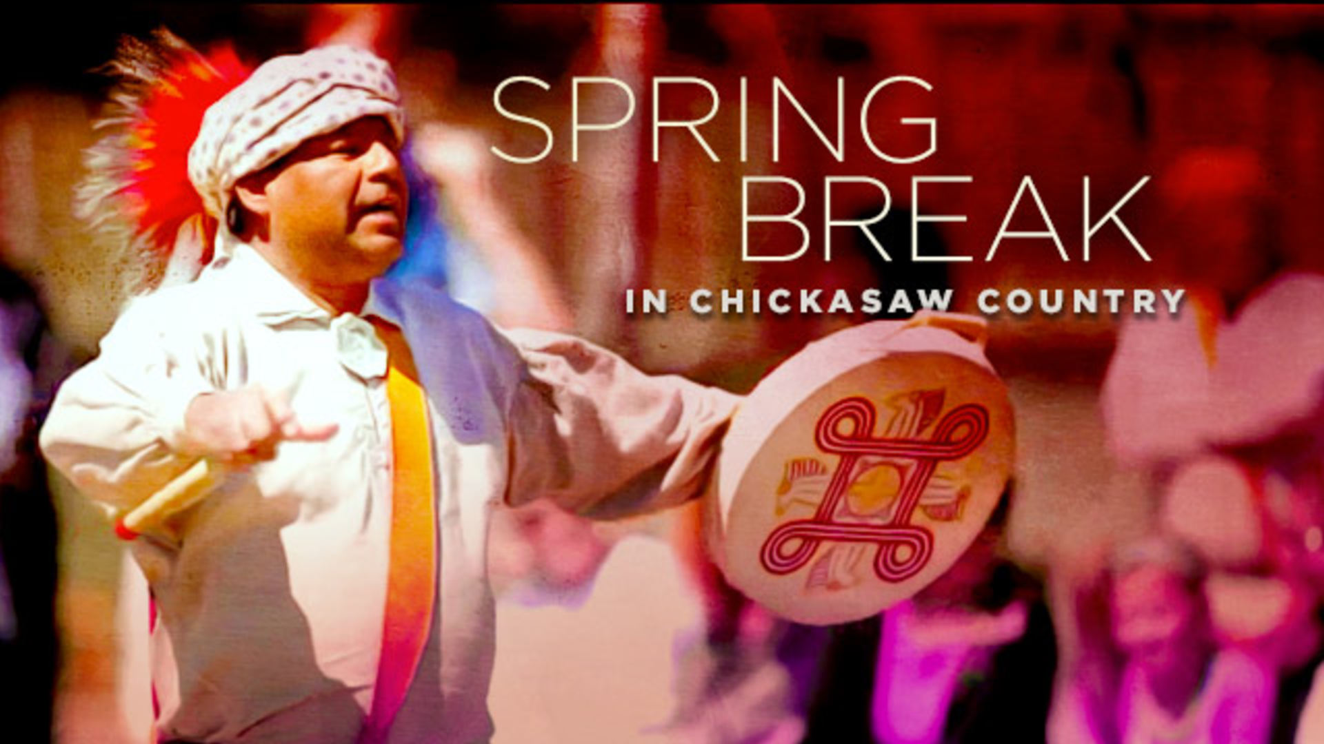 Spring Break in Chickasaw Country | Chickasaw.tv